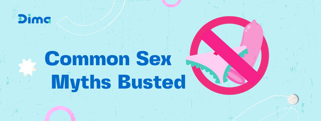 4 Common Sex Myths Busted Dima