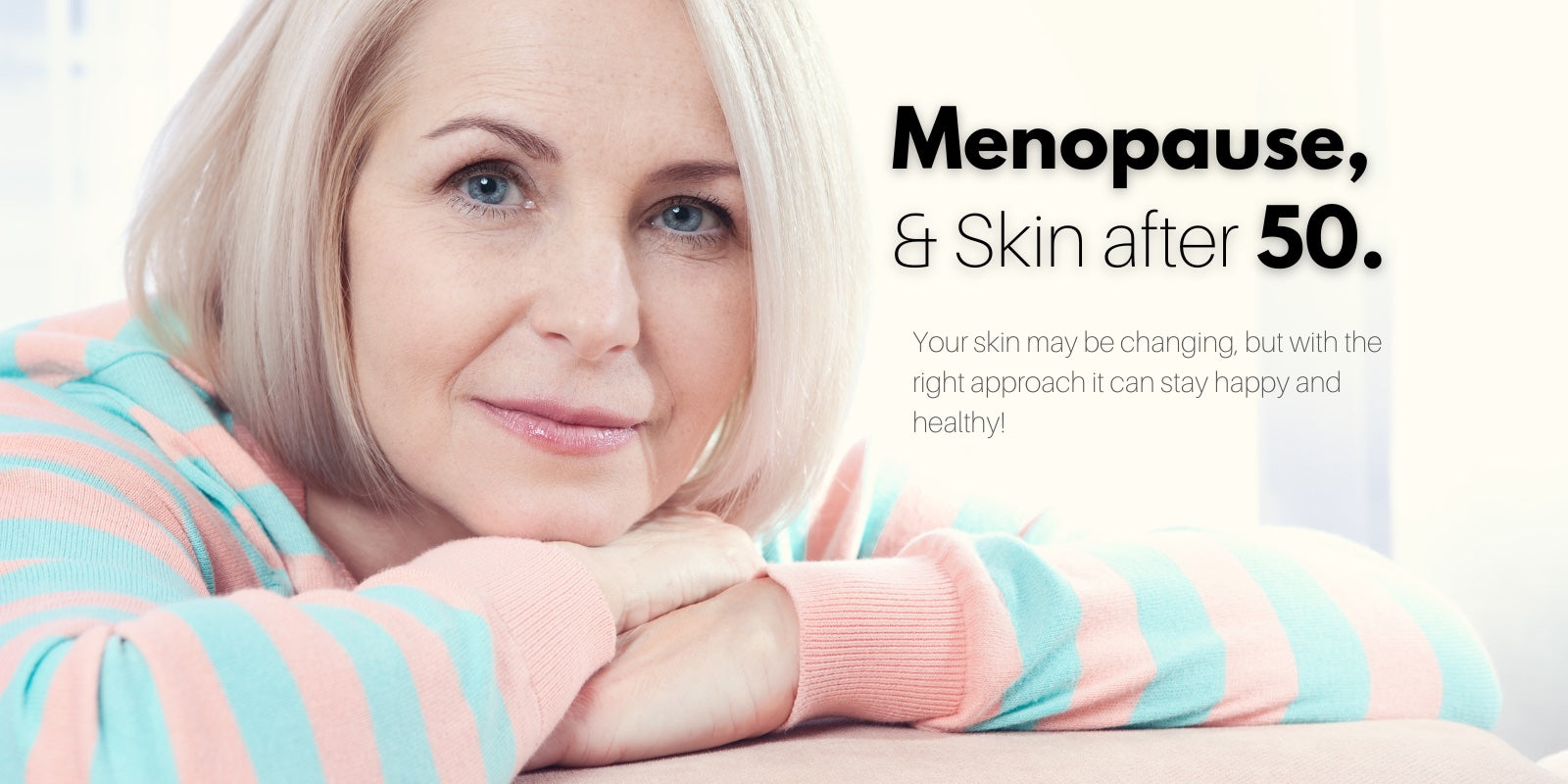 Menopausal Skin And Skin After 50 Glow Luxe Skincare And Medispa