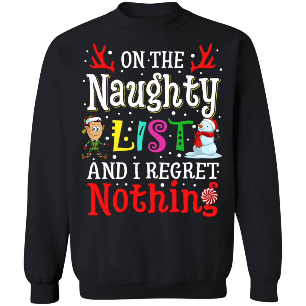 On The Naughty List And I Regret Nothing Ugly Christmas Sweater 2