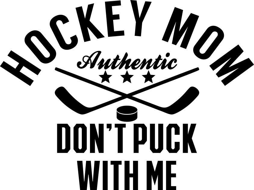 Hockey Mom Dont Puck With Me Hockey Decal North 49 Decals