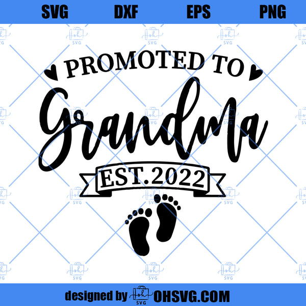 Promoted To Grandma Est 2022 Svg Grandma Svg First Time Grandma Svg