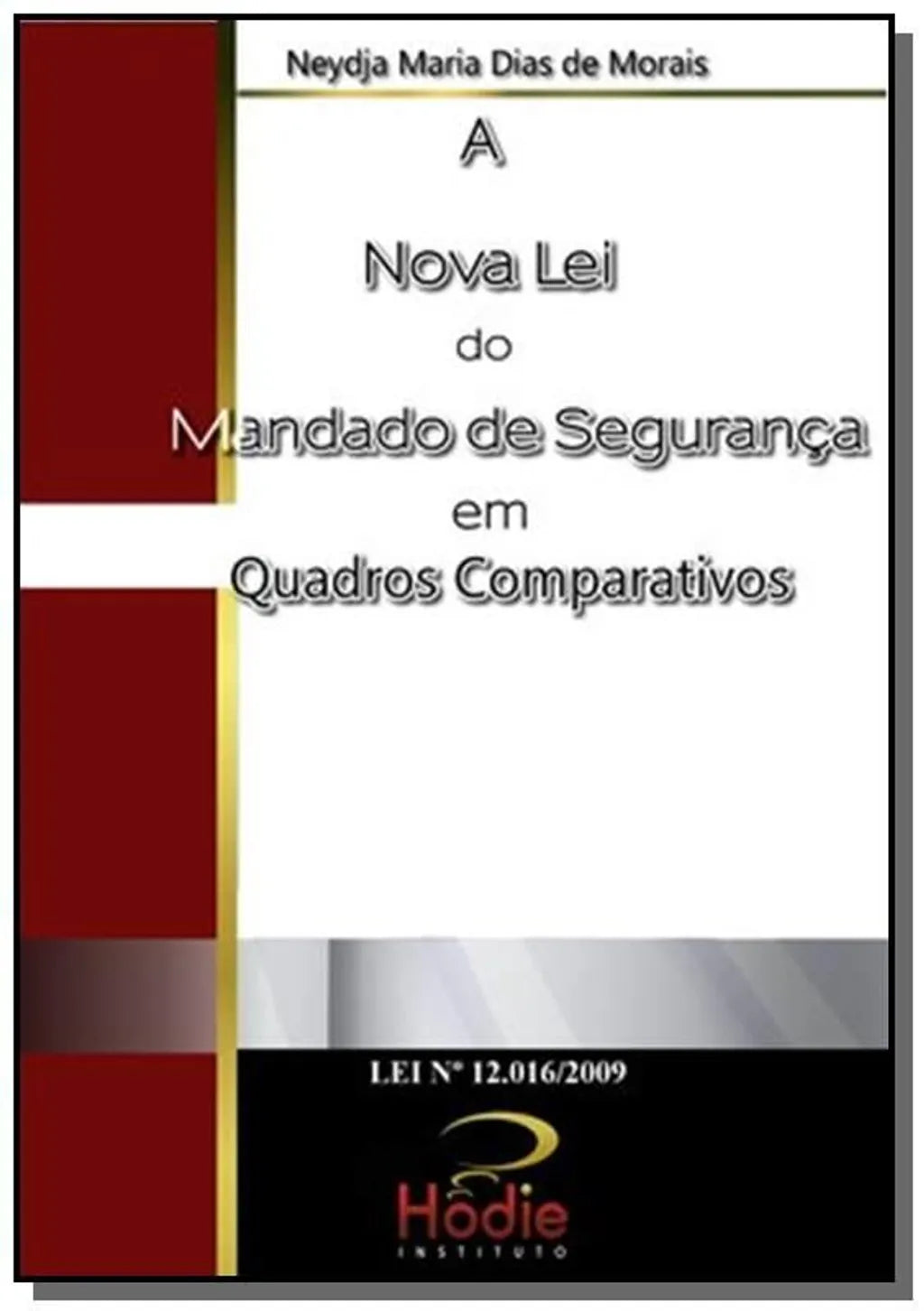 A Nova Lei Do Mandado De Seguranca Em Quadros Co01 Loja Skeelo