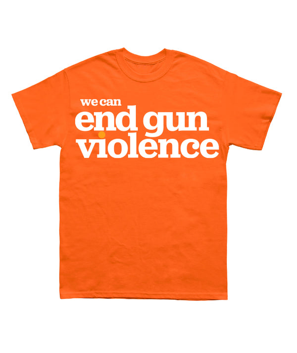 Wear Orange End Gun Violence Tee Everytown For Gun Safety