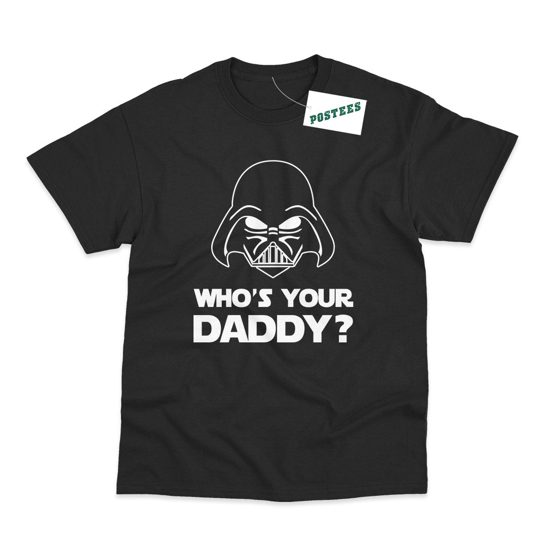 Star Wars Inspired Whos Your Daddy T Shirt Postees