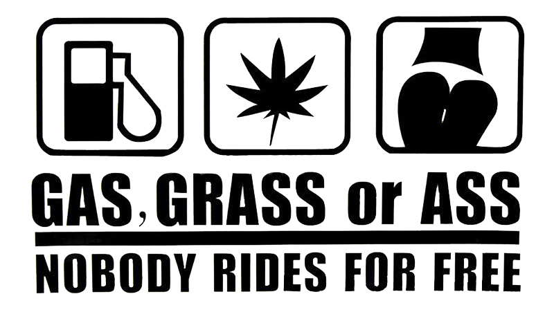 Gas Grass Or Ass Nobody Rides For Free Sticker Jdm Junkies Store