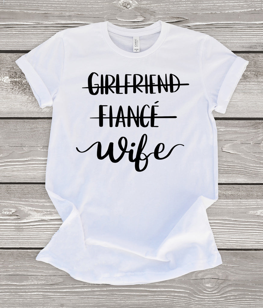 Girlfriend Fiance Wife T Shirt