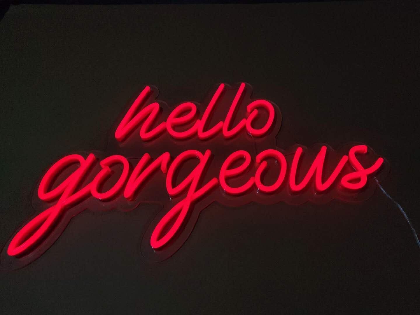 Hello Gorgeous Led Neon Sign Neon Mfg