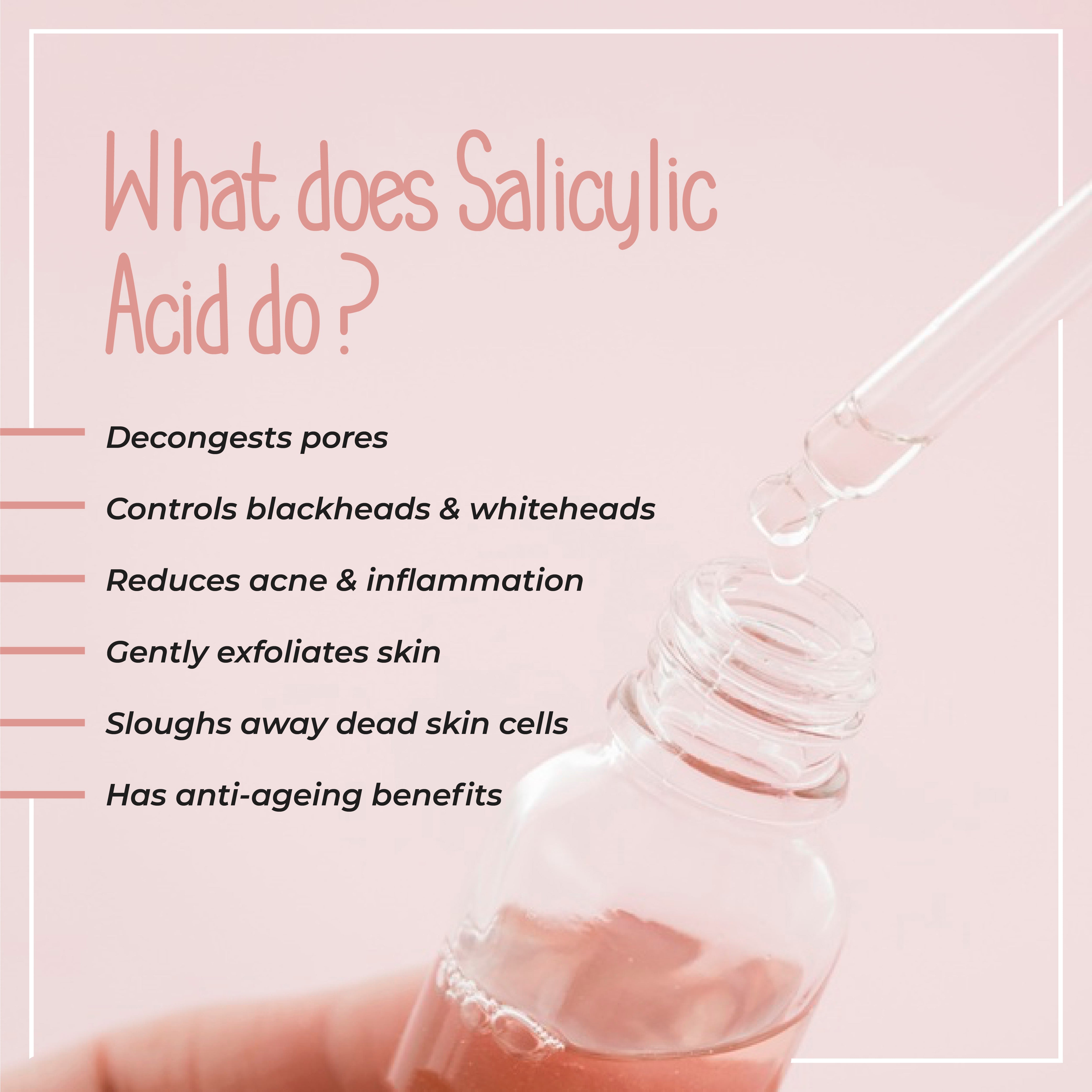 Everything You Need To Know About How Salicylic Acid Benefits Your Skin