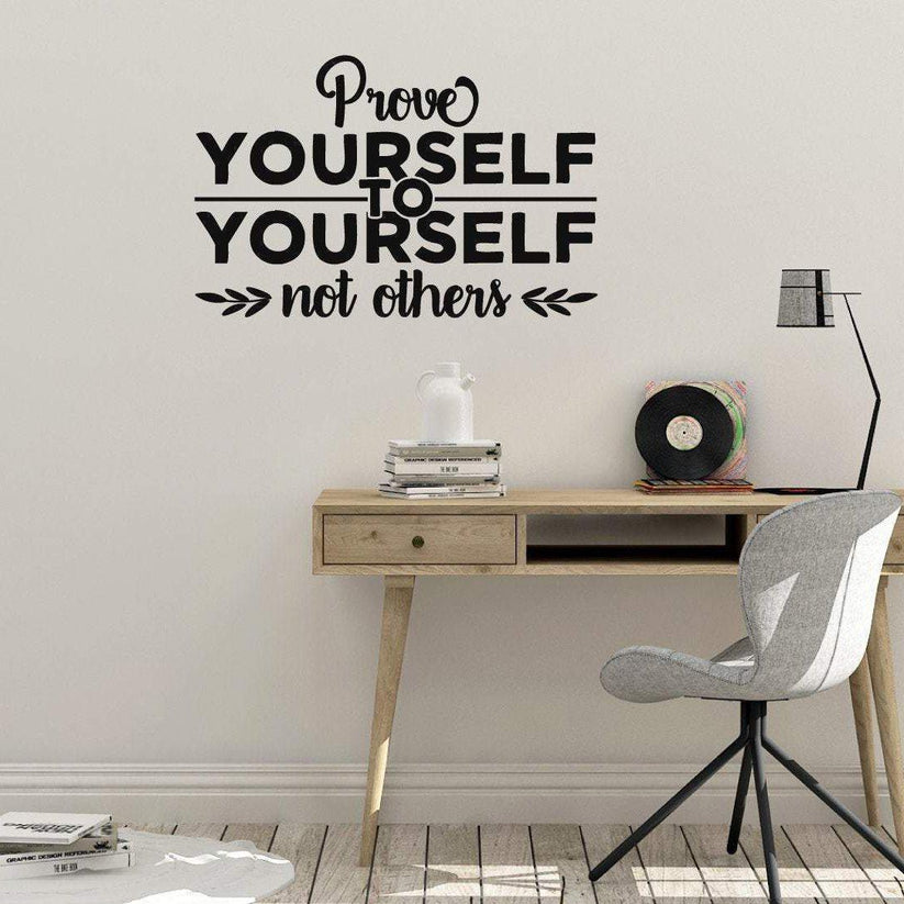 Prove Yourself Motivational Wall Sticker Quote Quotemywall