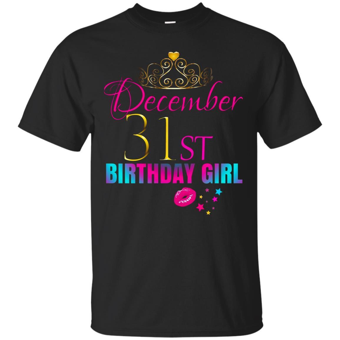 Cute December 31st Women Birthday Girl Party Shirt T Fashion T Shirt