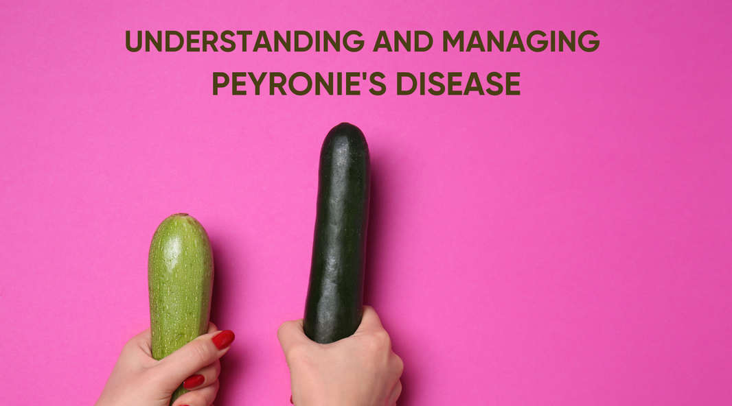 Understanding And Managing Peyronies Disease