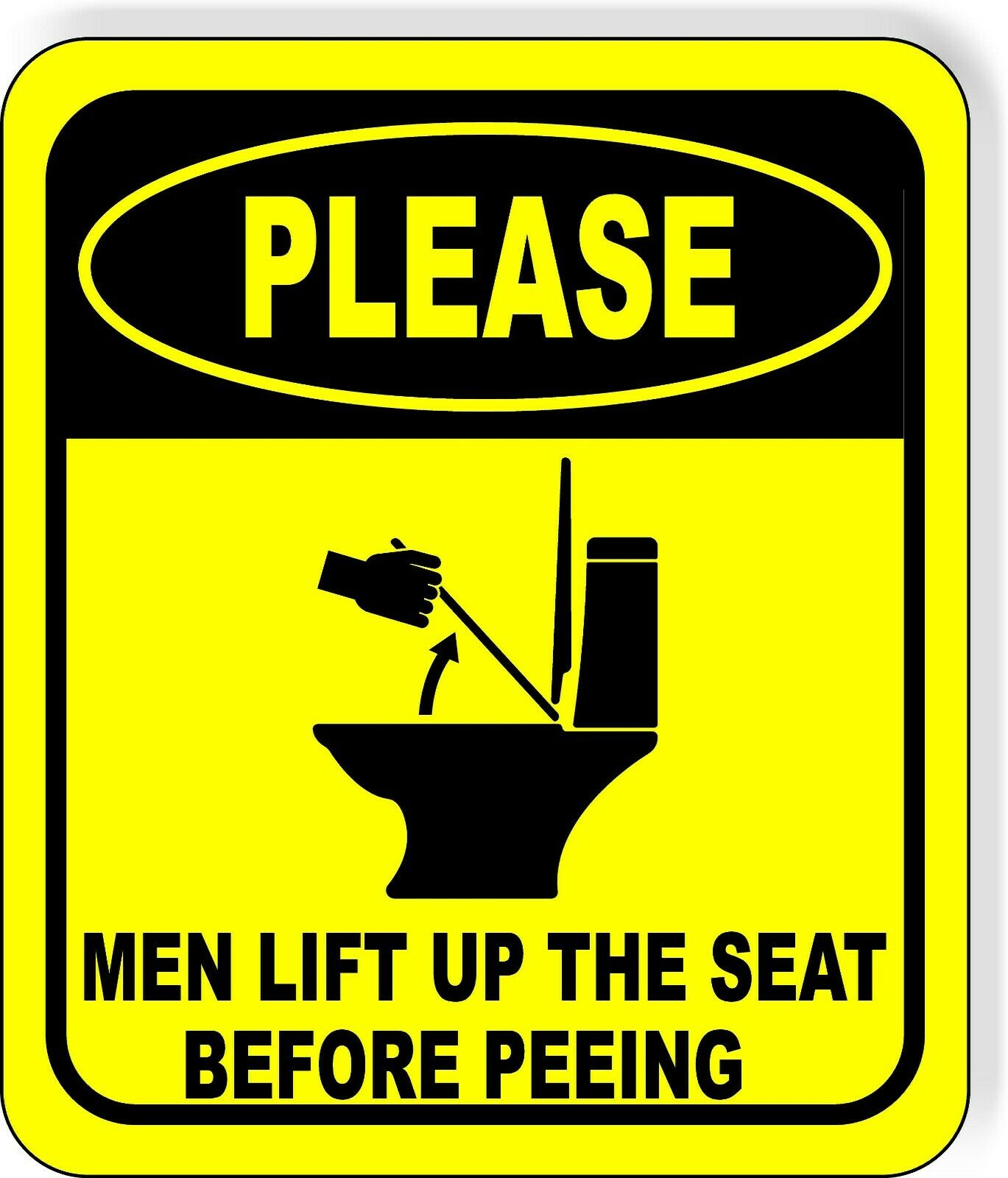 Please Men Lift Up The Seat Before Peeing Metal Aluminum Composite Bat