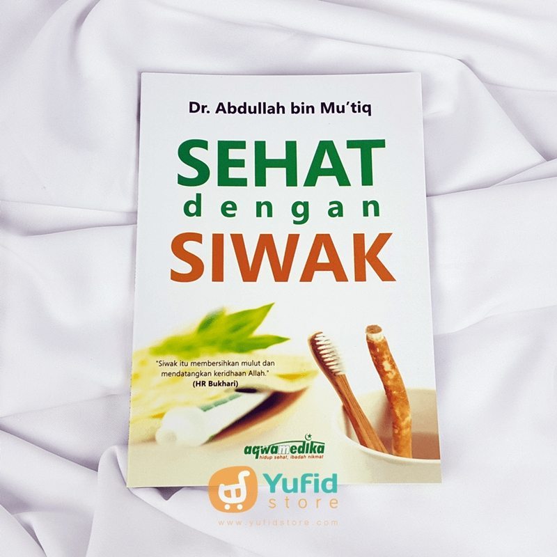 Buku Sehat Dengan Siwak Aqwam Yufid Store Toko Muslim