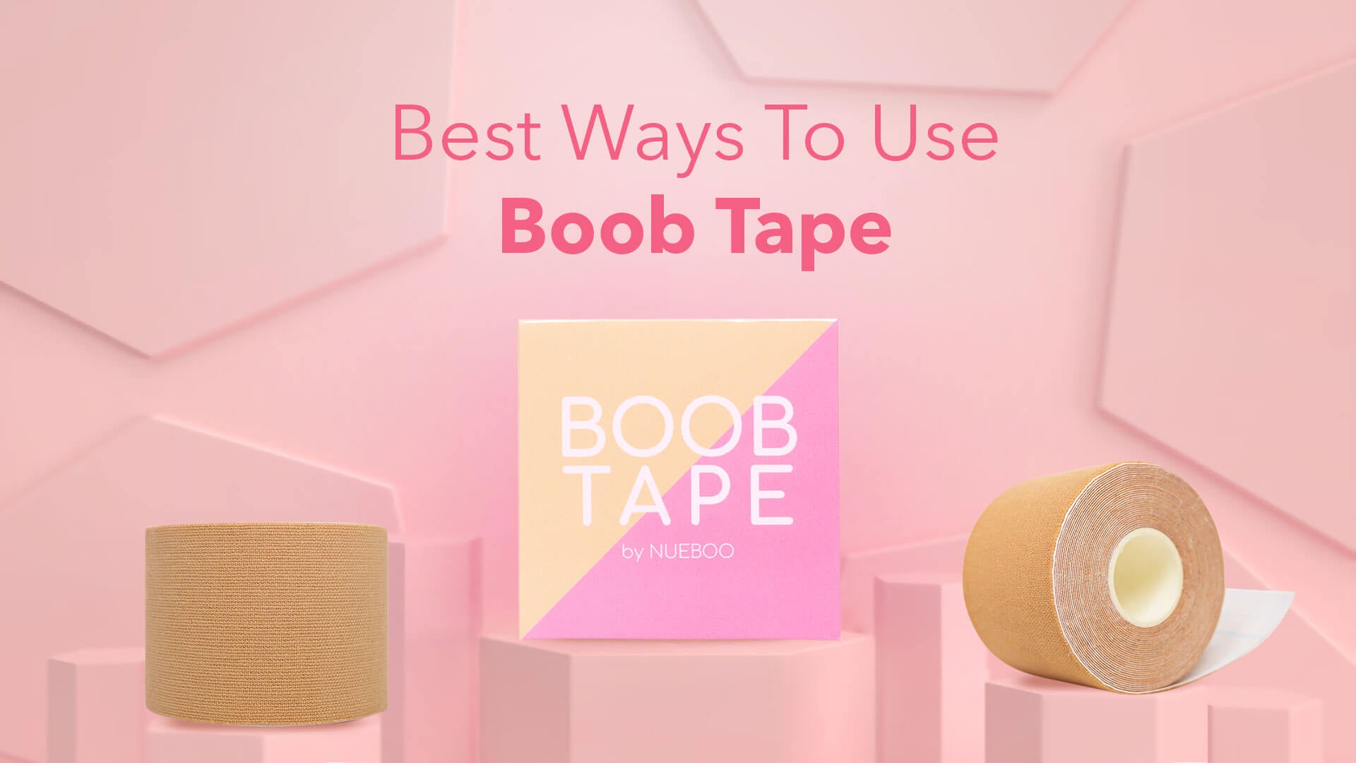 Best Ways To Use Boob Tape Nueboo Boob Tape