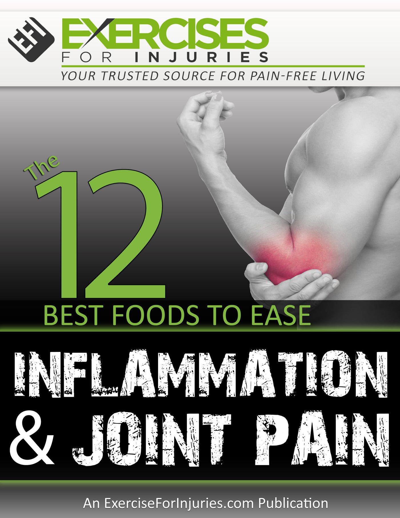 12 Best Foods To Ease Inflammation And Joint Pain Efisp Exercises