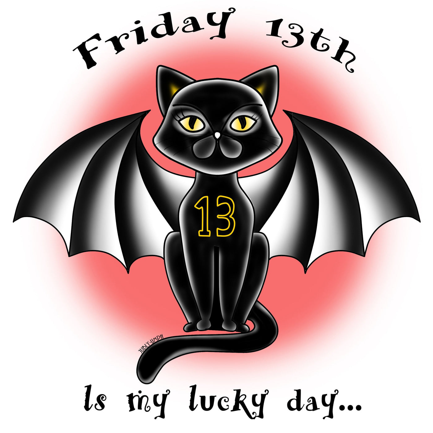 Friday The 13th Is My Lucky Day Jubly Umph Originals