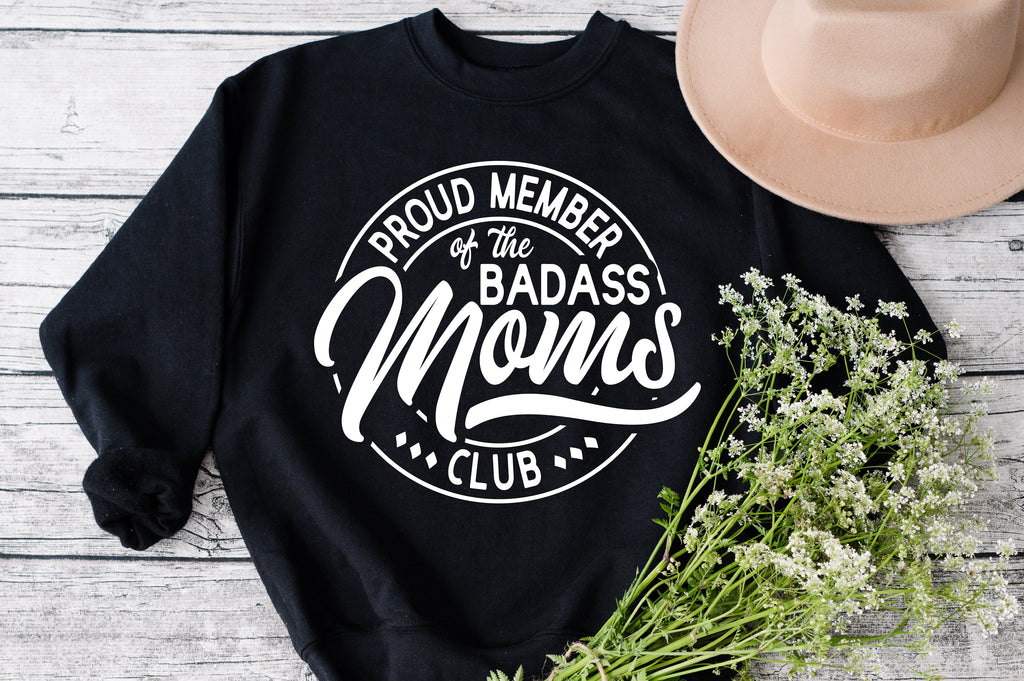 Proud Member Of The Badass Moms Club Svg Badass Mom Svg Cool Moms Svg