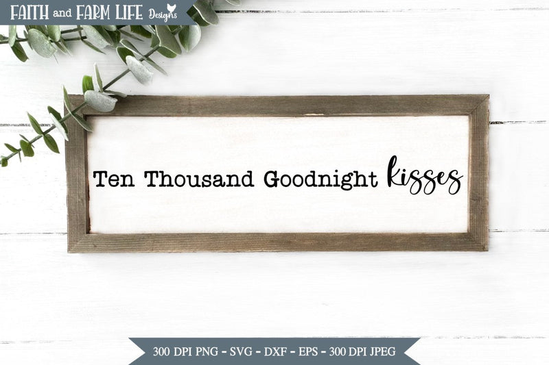 Ten Thousand Goodnight Kissesn So Fontsy