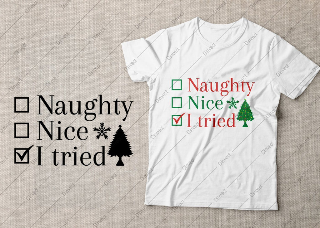 Naughty Nice I Tried Svg Cut File Christmas Svg Funny Christmas Shirt