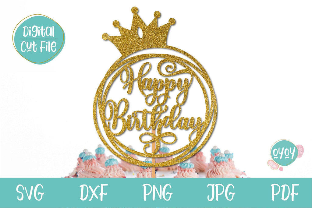 Birthday Cake Topper Svg Happy Birthday With Crown Svg So Fontsy