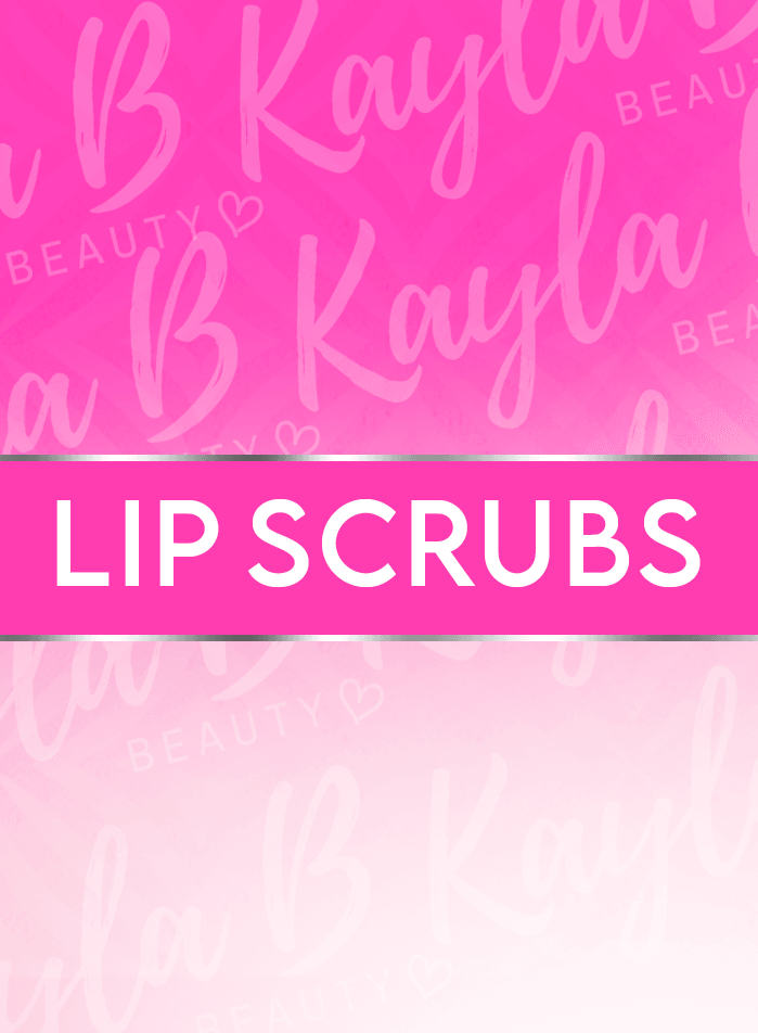 Lip Scrubs Kayla B Beauty