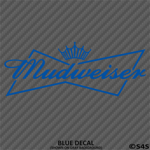 Mudweiser Off Road Mudding Vinyl Decal S4s Designs