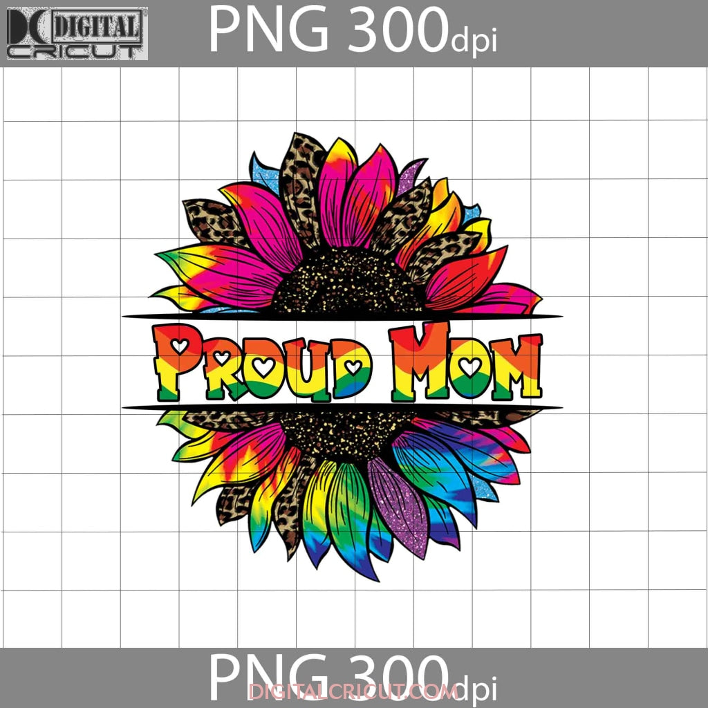 Proud Mom Png Lgbt Leopard Sunflower Png Lgbt Mom Png Mothers Day