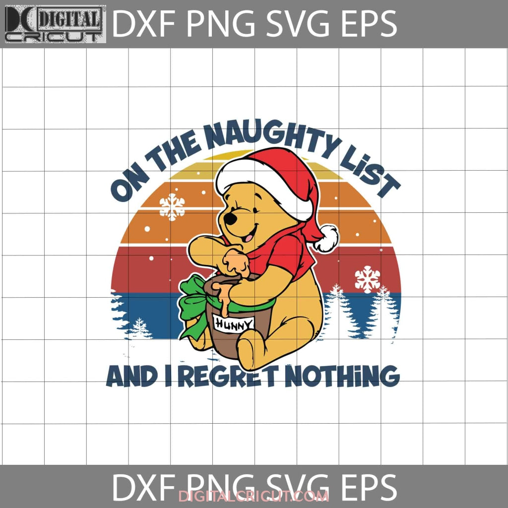 On The Naughty List And I Regret Nothing Svg Santa Svg Christmas Svg