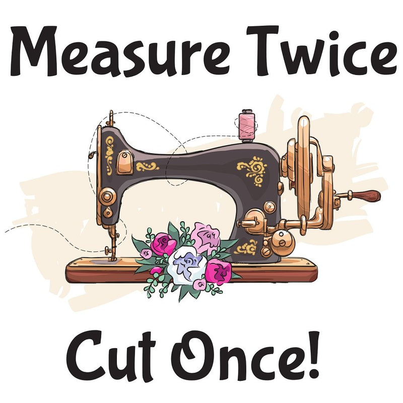 Measure Twice Cut Once Fabric Panel White