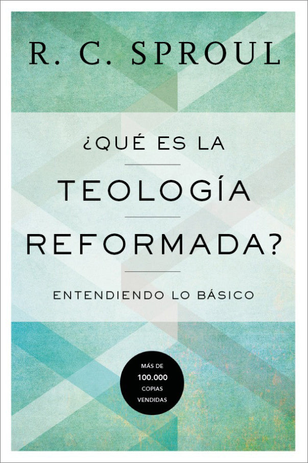 What Is Reformed Theology Rc Sproul Paperback Spanish Book