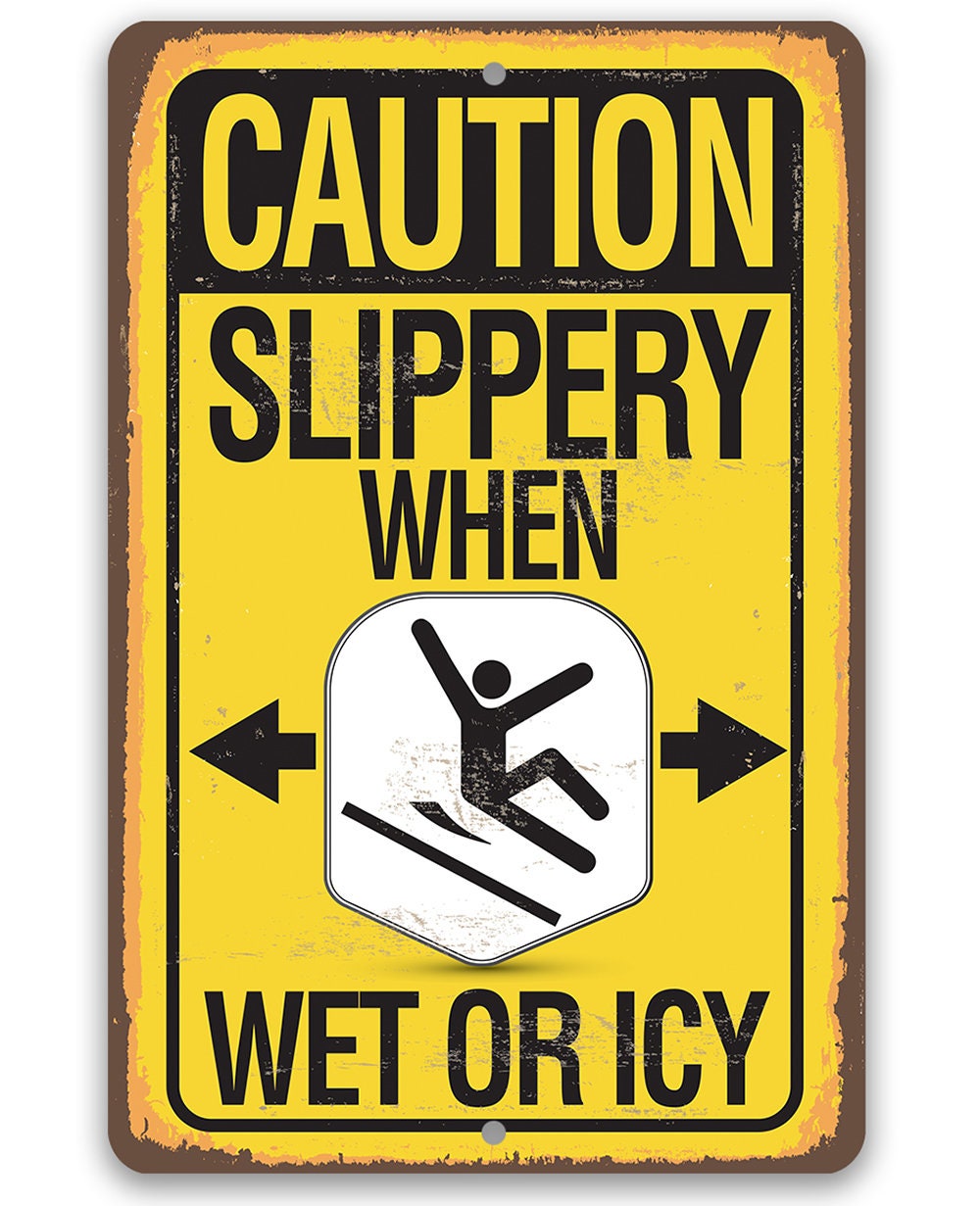 Caution Slippery When Wet Or Icy Metal Sign Lone Star Art