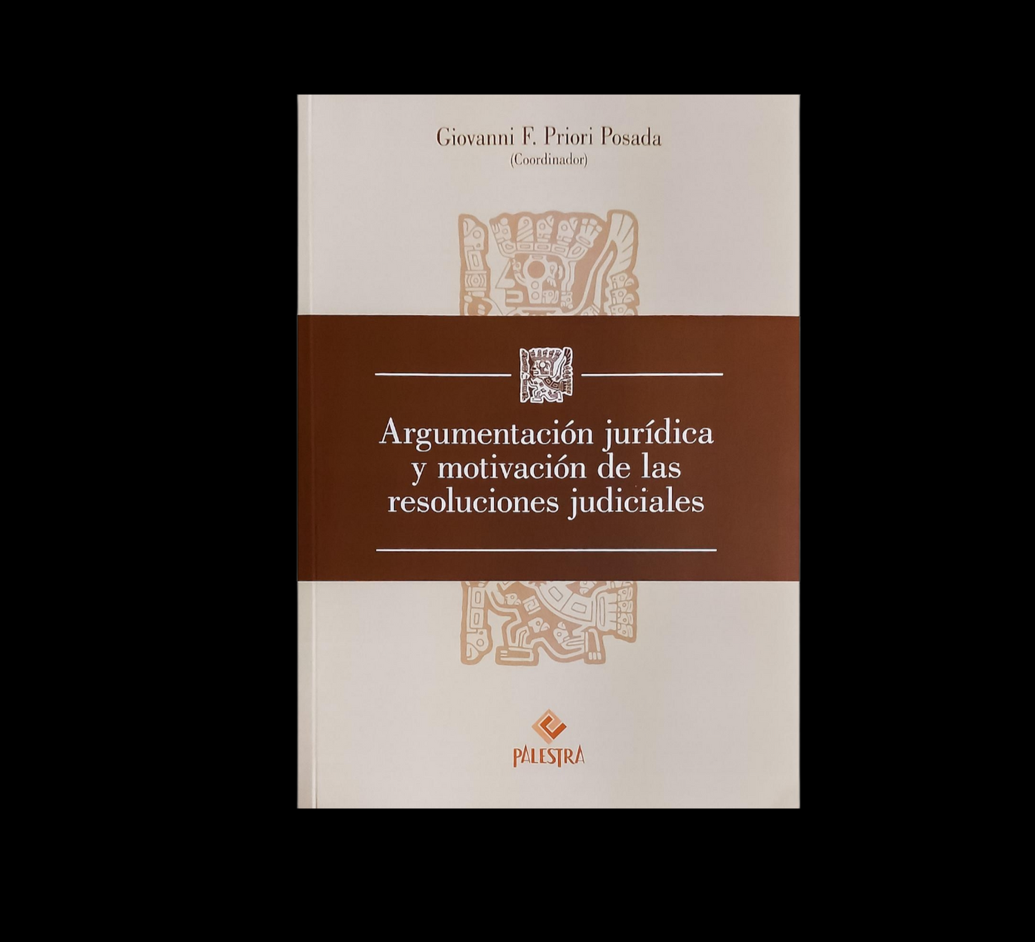 Argumentación Jurídica Y Motivación De Las Resoluciones Judiciales