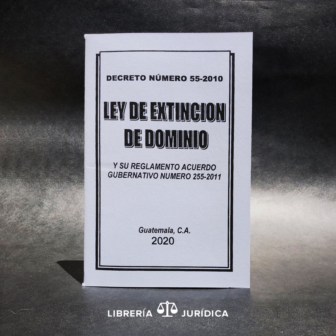 Ley De Extinción De Dominio Edición Sencilla— Libreria Juridica