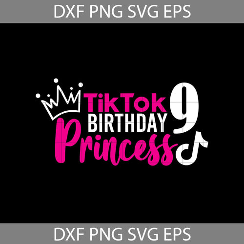 Tik Tok Birthday Princess Svg