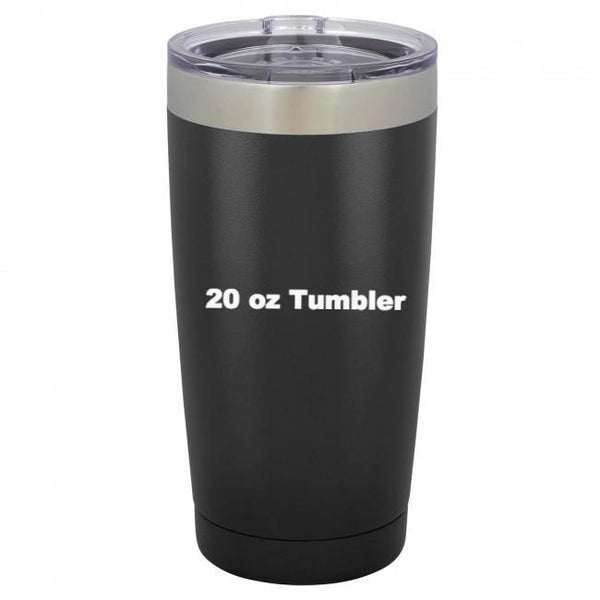 Laser Engraved Stainless Steel Tumbler Mefford Jewelers