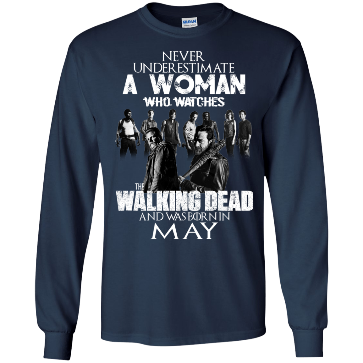 Never Underestimate A Woman Who Watches The Walking Dead And Was Born