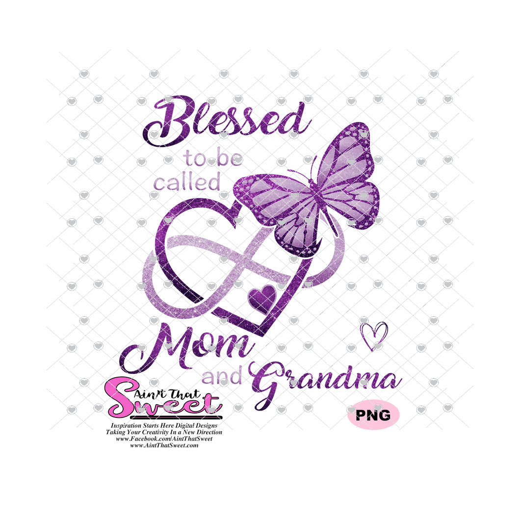 Blessed To Be Called Mom And Grandma With Heart Infinity And Butterfl