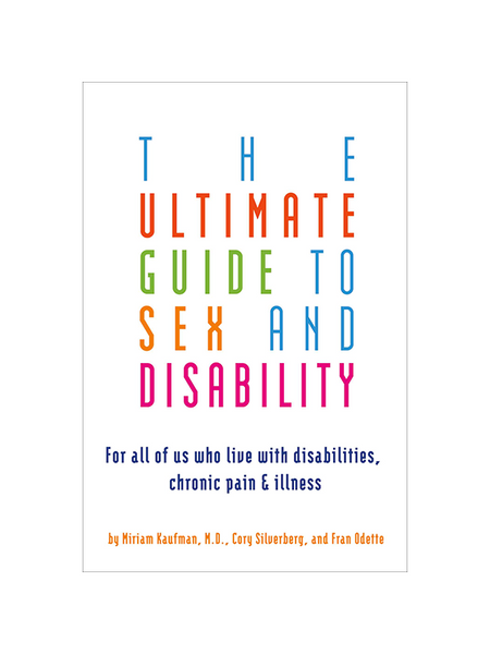 Ultimate Guide To Sex And Disability Come As You Are Co Operative