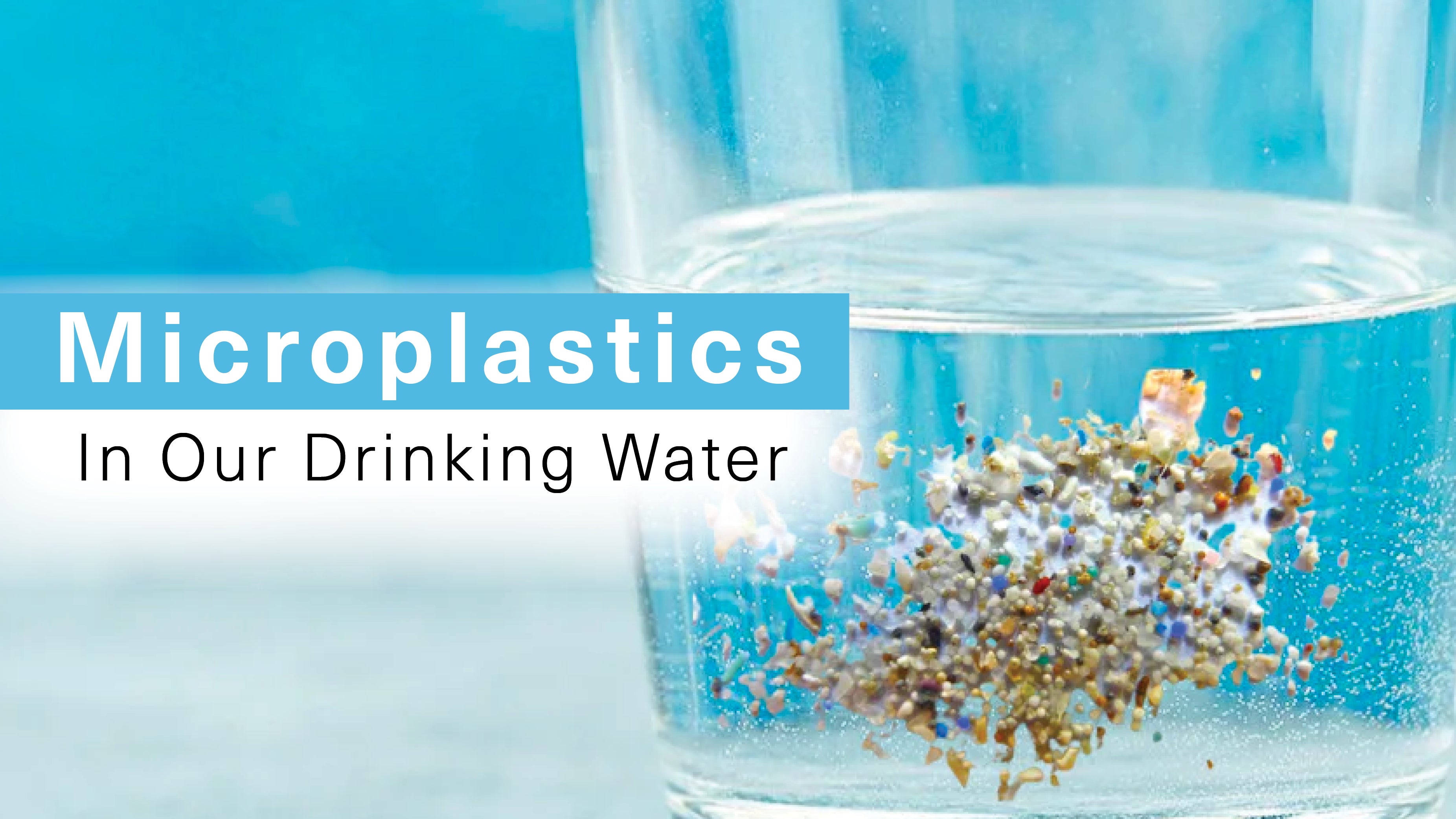 The Unseen Threat Microplastics In Our Drinking Water