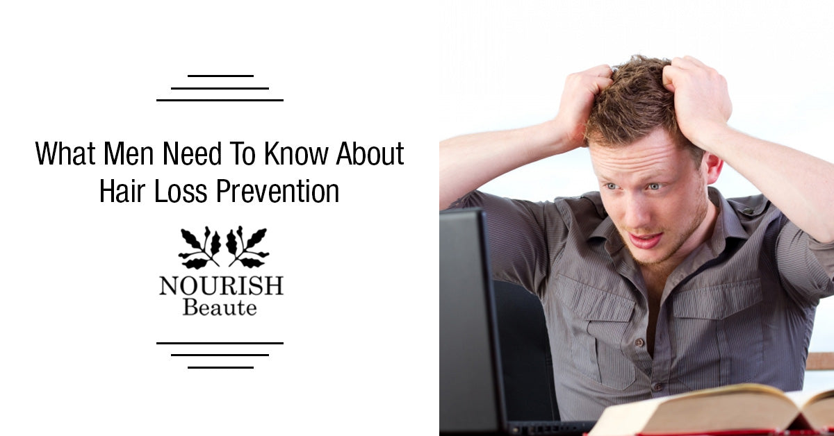 Hair Loss Prevention What Men Need To Know Nourish Beaute