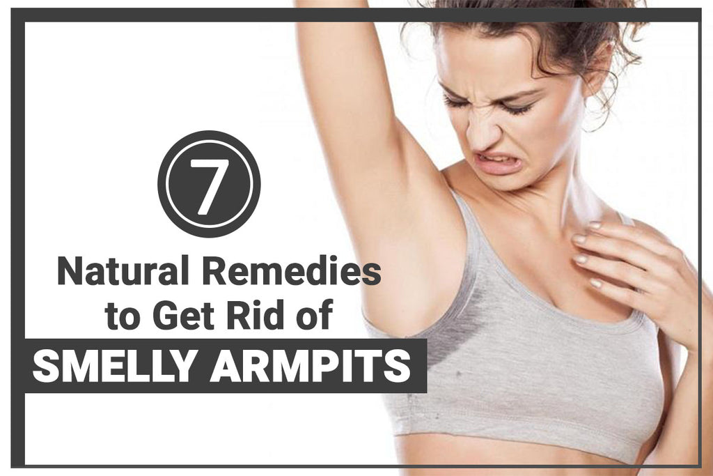 7 Natural Remedies To Get Rid Of Smelly Armpits