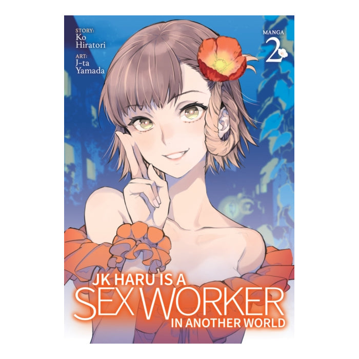 Jk Haru Is A Sex Worker In Another World Vol 2 Manga Tdude Uk