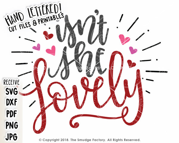 Isnt She Lovely Svg And Printable The Smudge Factory