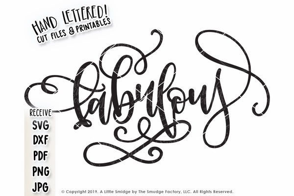 Fabulous Svg And Printable The Smudge Factory