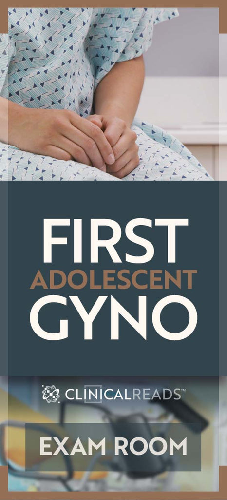 Your First Gynecological Visit Clinicalreads