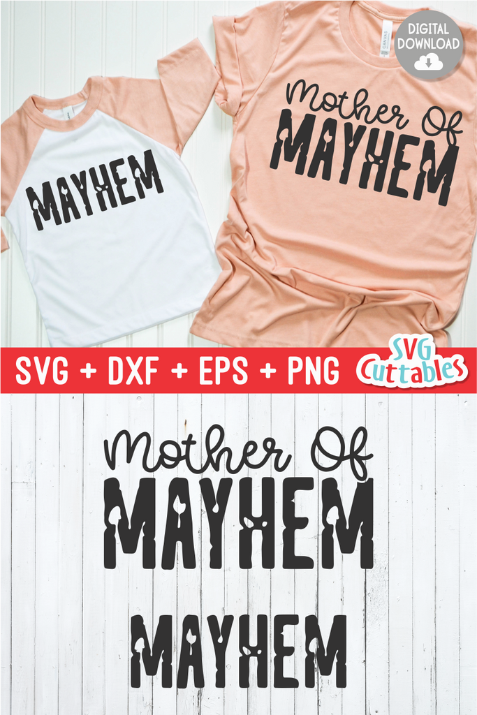 Mother Of Mayhem Mom Svg Cut File Svgcuttablefiles