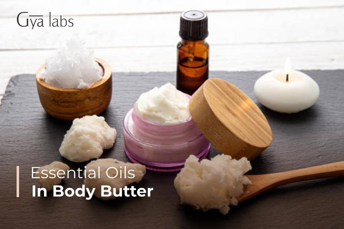 A Guide To Use Essential Oils In Body Butter And Diy Recipes