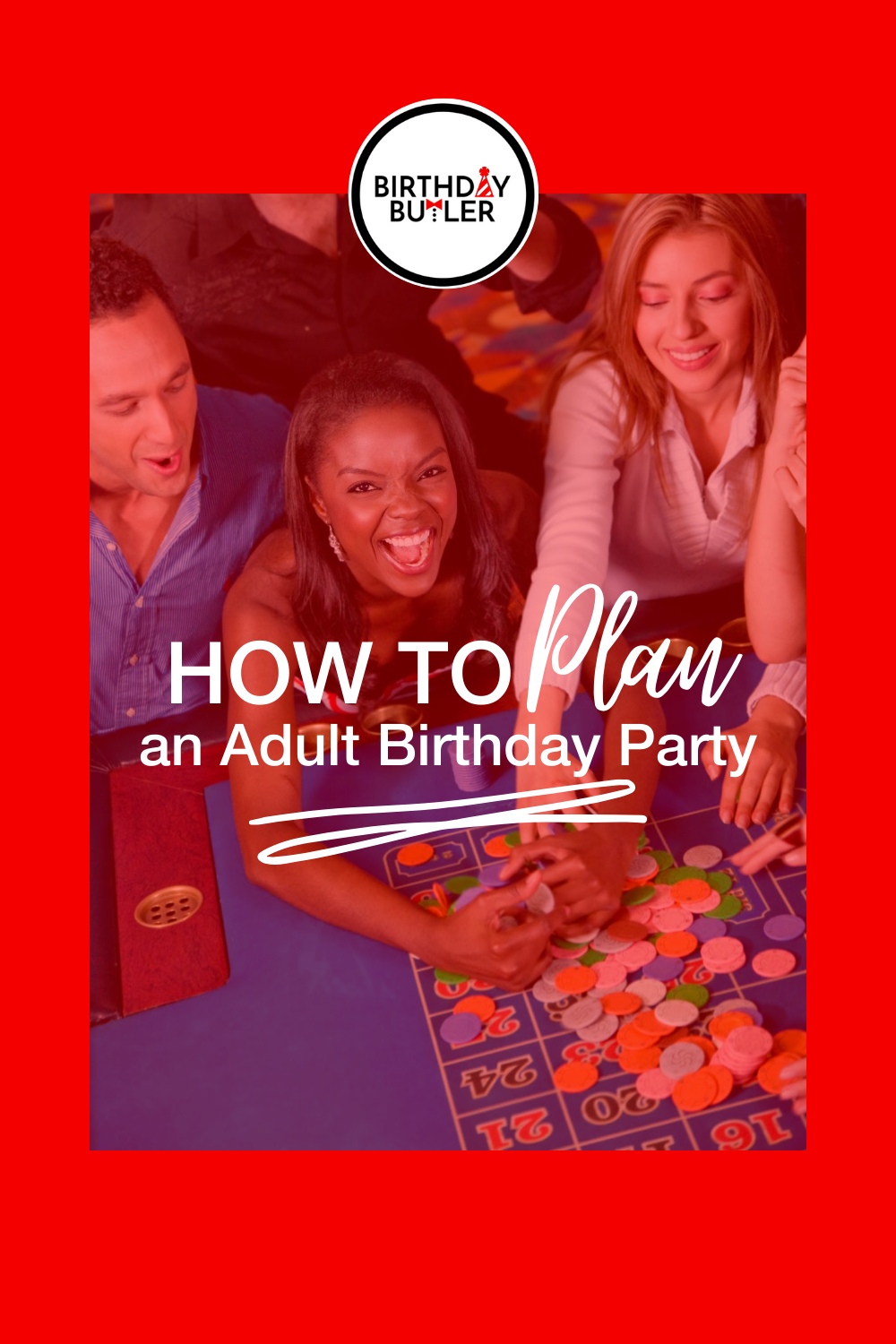 How To Host A Simple Adult Birthday Party At Home Birthday Butler