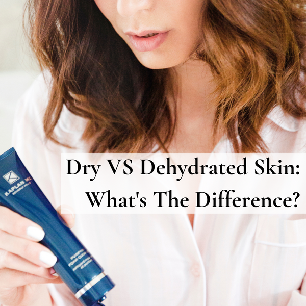 The Difference Between Dry And Dehydrated Skin How To Treat Dry Skin