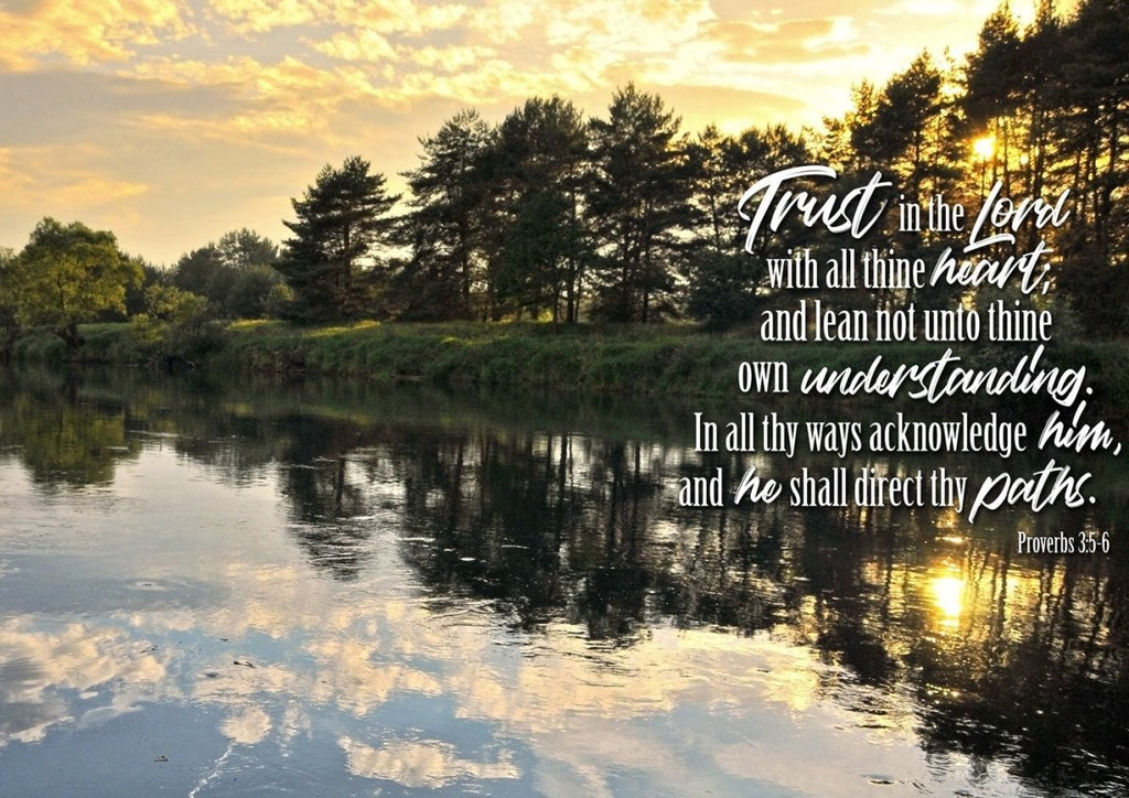 Proverbs 35 6 31 Kjv Trust In The Lord With All Thine Heart Christ